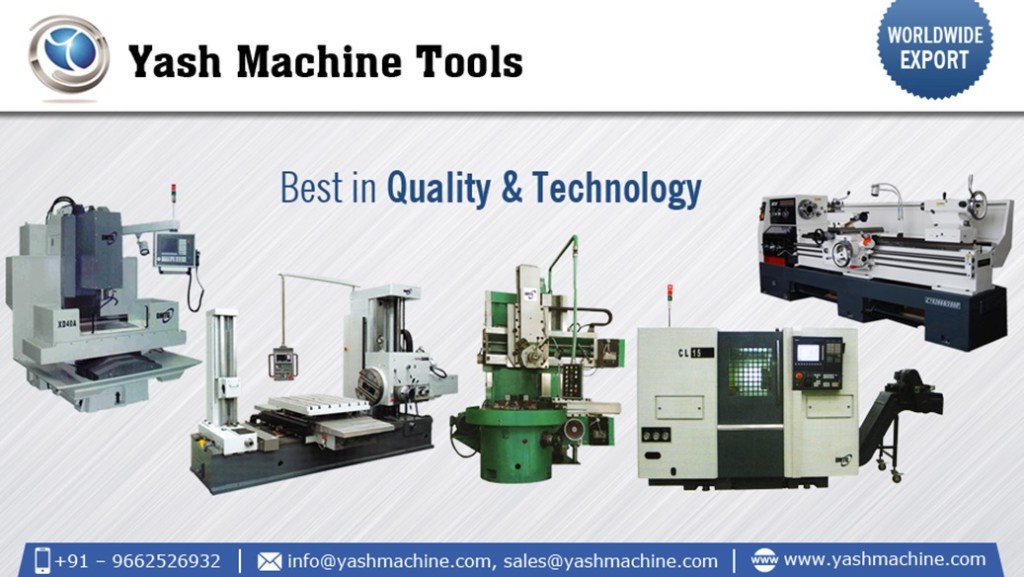 Basic Machine Tools – For New Factory Set Up Needs - Yash Machine