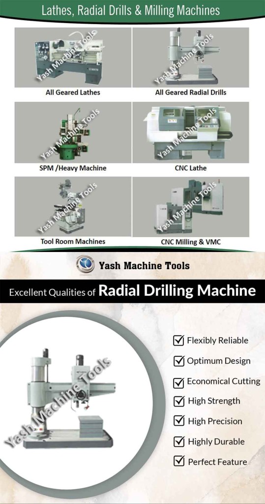 How to Use a Radial Drilling Machine? - Yash Machine